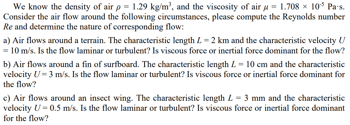 [Solved]: We know the density of air ( rho=1.29 mathrm{