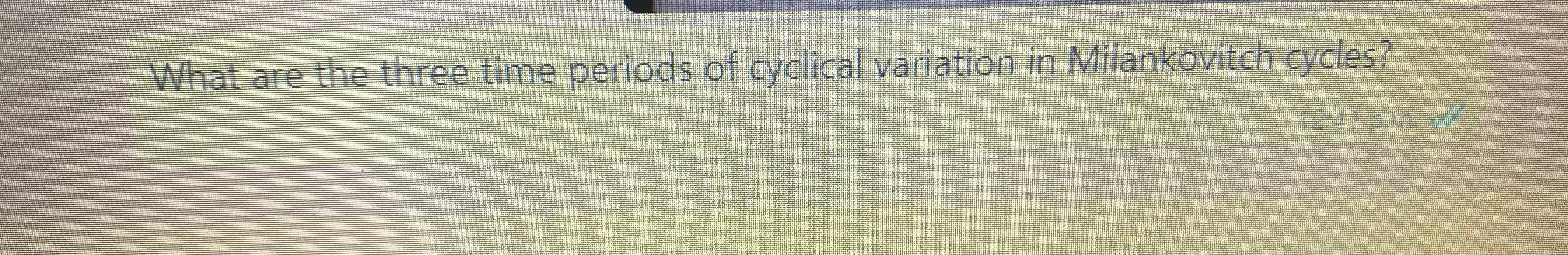 Solved What are the three time periods of cyclical variation | Chegg.com