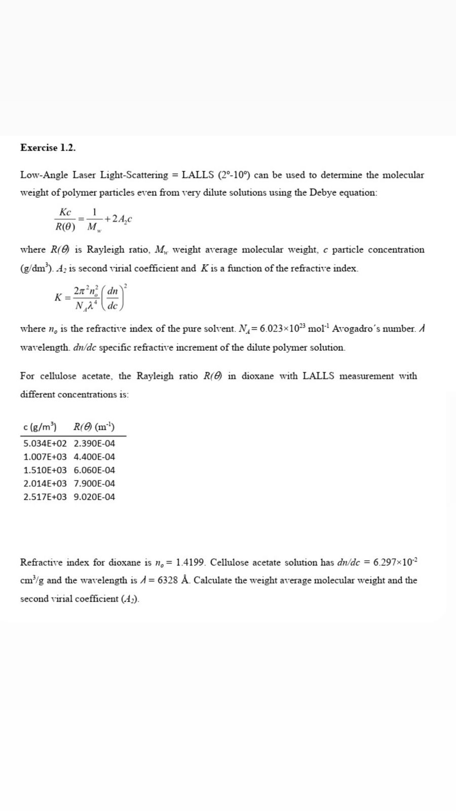 Solved Exercise 1.2.Low-Angle Laser Light-Scattering | Chegg.com