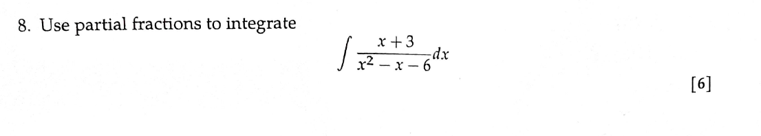 Solved 8. Use partial fractions to integrate ∫x2−x−6x+3dx | Chegg.com
