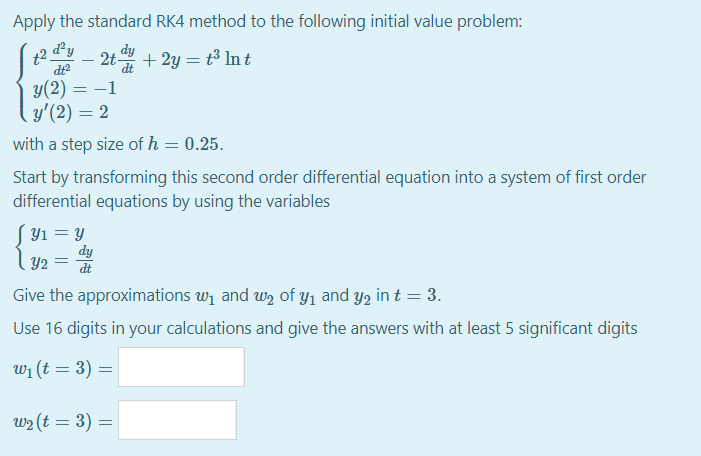 Solved Apply the standard RK4 method to the following | Chegg.com