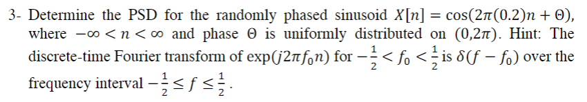 3- Determine the PSD for the randomly phased sinusoid | Chegg.com