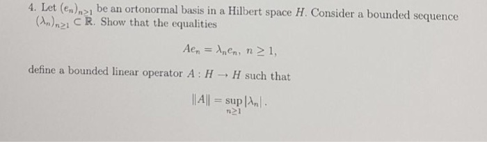 Solved Let (e_n)_n greaterthanorequalto 1 be an orthonormal | Chegg.com
