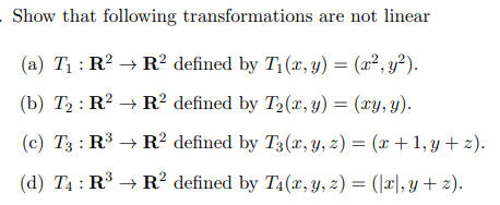 Solved Show that following transformations are not linear | Chegg.com