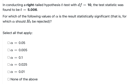 Solved In conducting a right-tailed hypothesis t-test with | Chegg.com