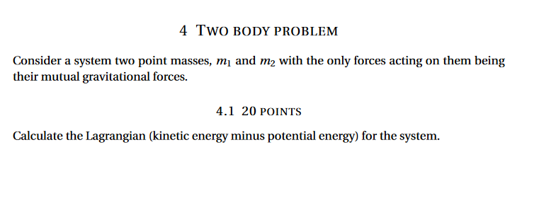 Solved 4 TWO BODY PROBLEM Consider a system two point | Chegg.com