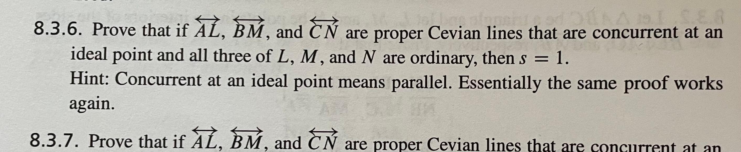 Solved 8.3.6. Prove that if AL,BM, and CN are proper Cevian | Chegg.com
