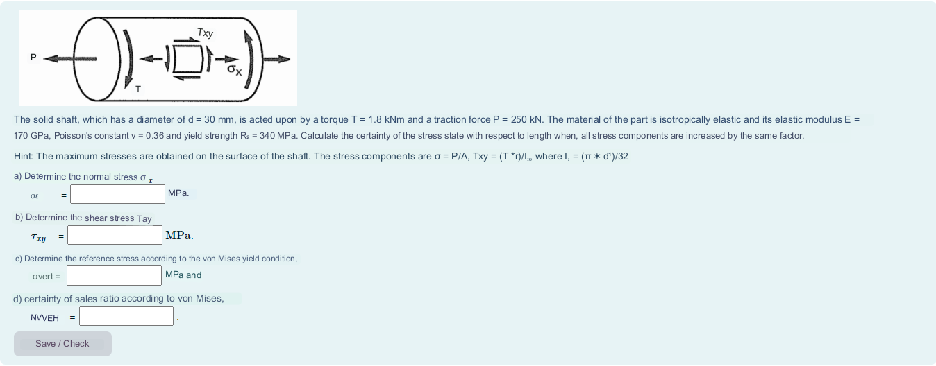 Solved Hint The maximum stresses are obtained on the surface | Chegg.com