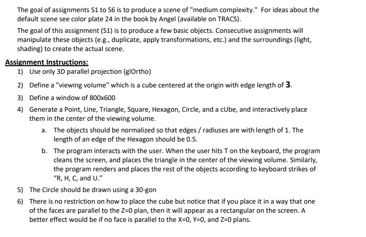 Use only 3D parallel projection (glOrtho) 2) Define a | Chegg.com