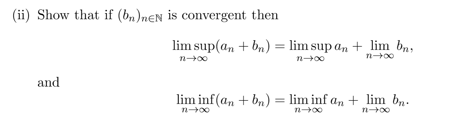 Solved (ii) Show that if (bn)nEN is convergent then lim | Chegg.com
