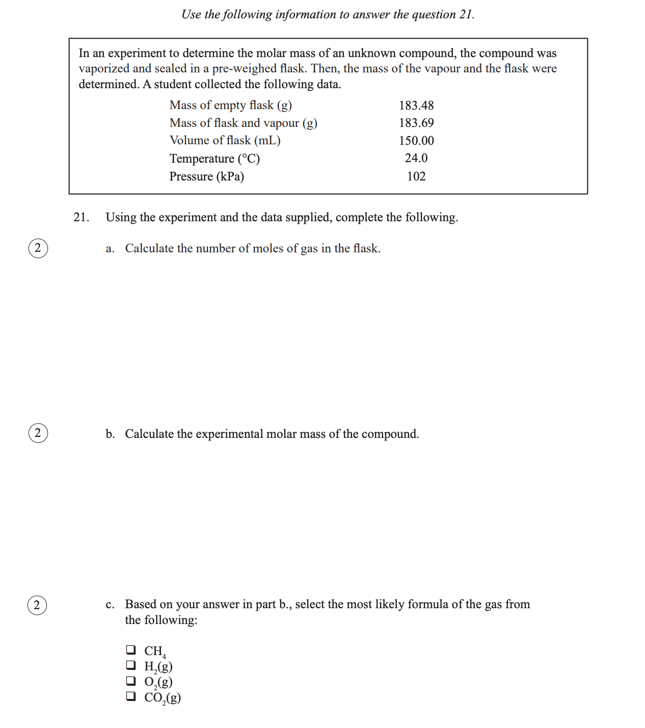 Solved Use the following information to answer the question | Chegg.com