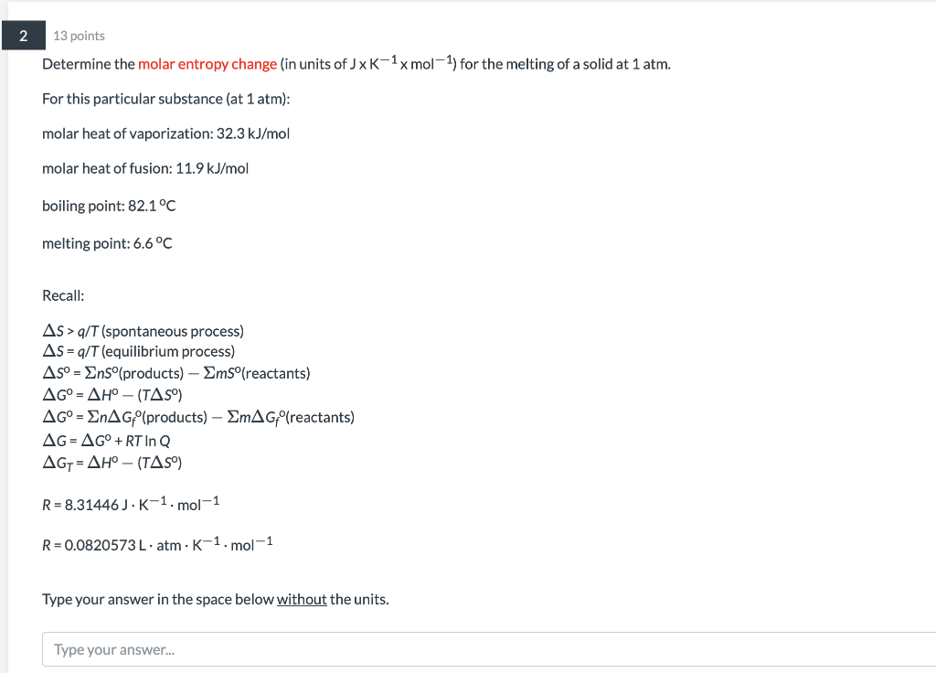 Solved 2 13 points Determine the molar entropy change (in | Chegg.com