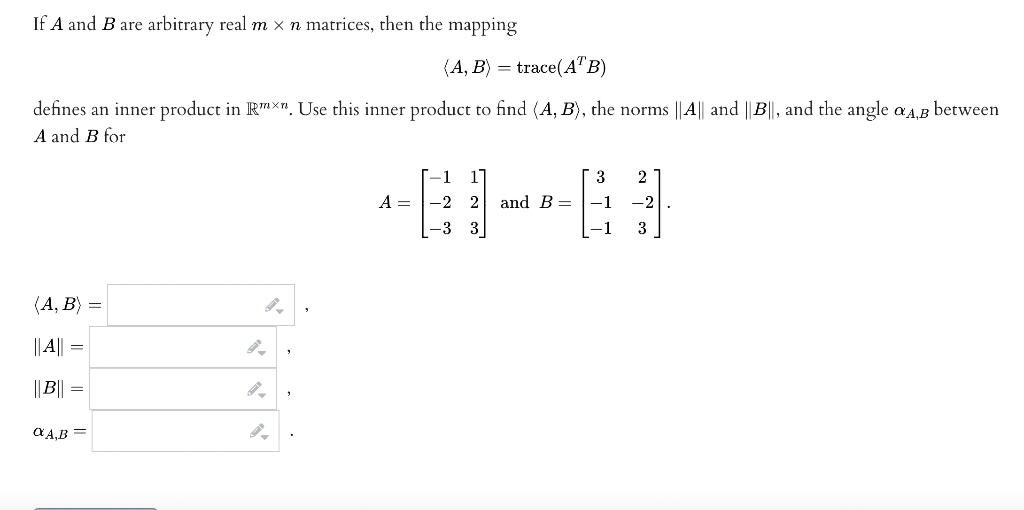 Solved If A and B are arbitrary real m×n matrices, then the | Chegg.com