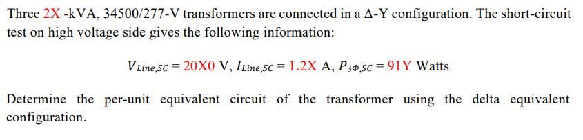 Solved Three 2X -kVA, 34500/277-V transformers are connected | Chegg.com
