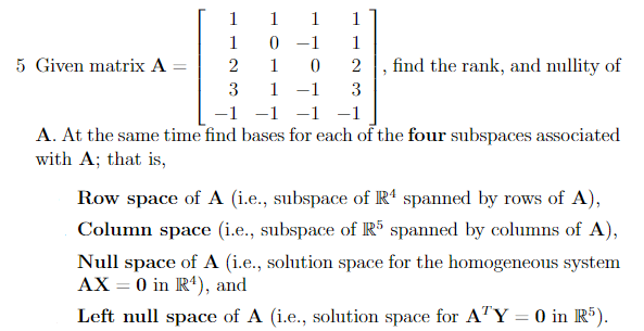 Solved 5 ﻿Given matrix A=[111110-11210231-13-1-1-1-1], ﻿find | Chegg.com