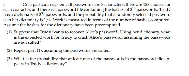 Solved On a particular system, all passwords are 8 | Chegg.com