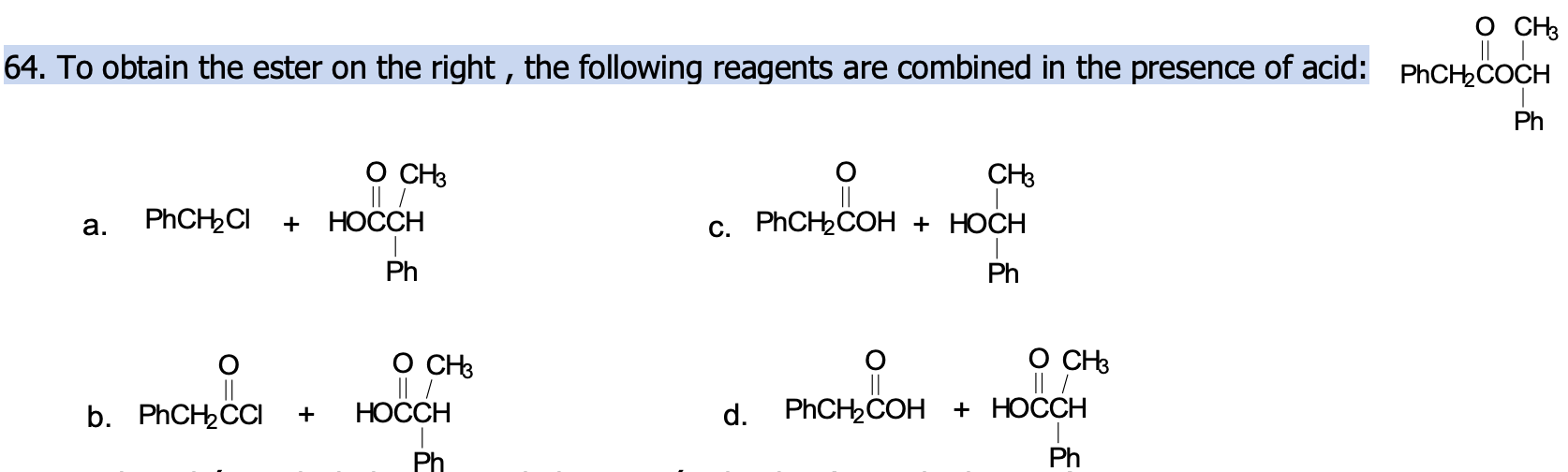 Solved O CH3 64. To obtain the ester on the right , the | Chegg.com