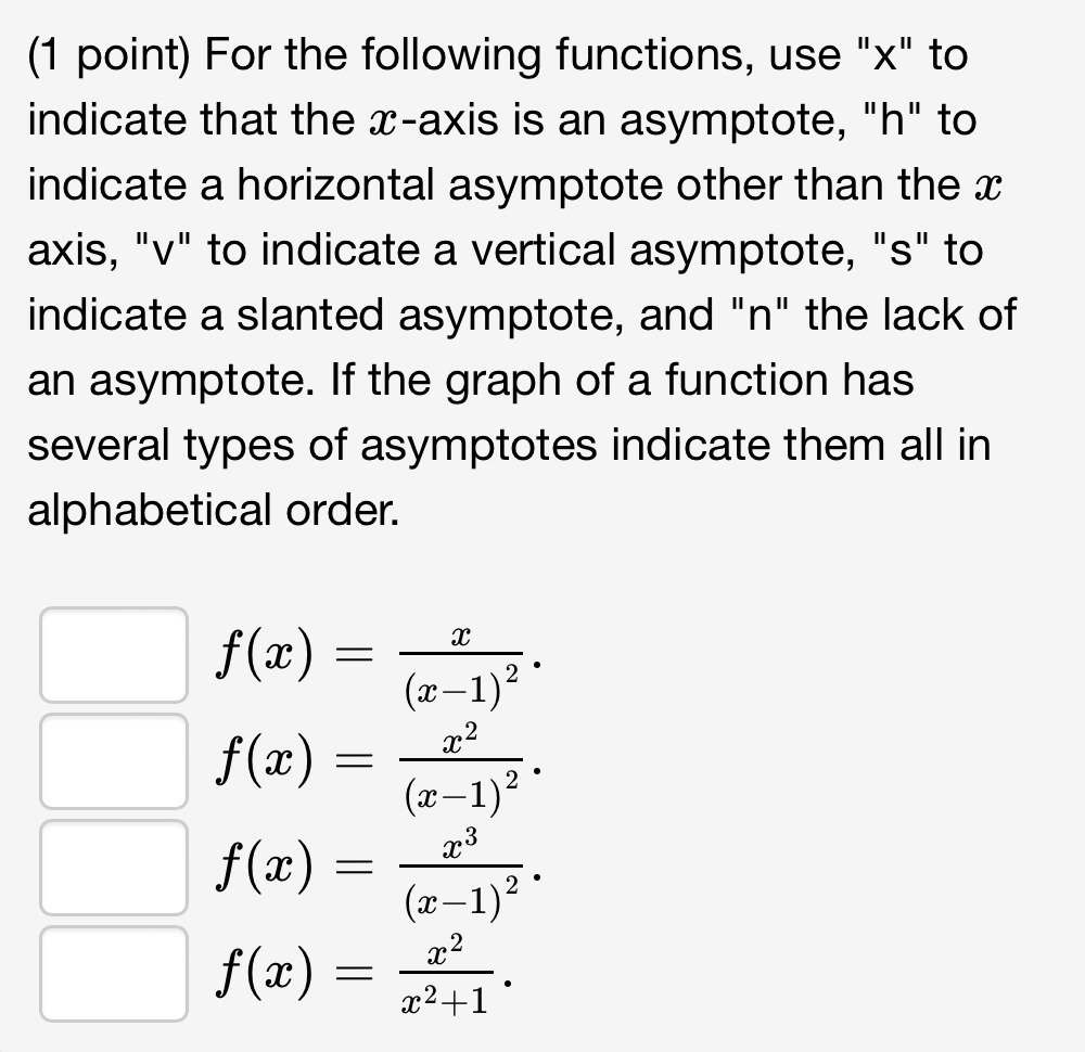 Solved (1 ﻿point) ﻿For the following functions, use " x " | Chegg.com