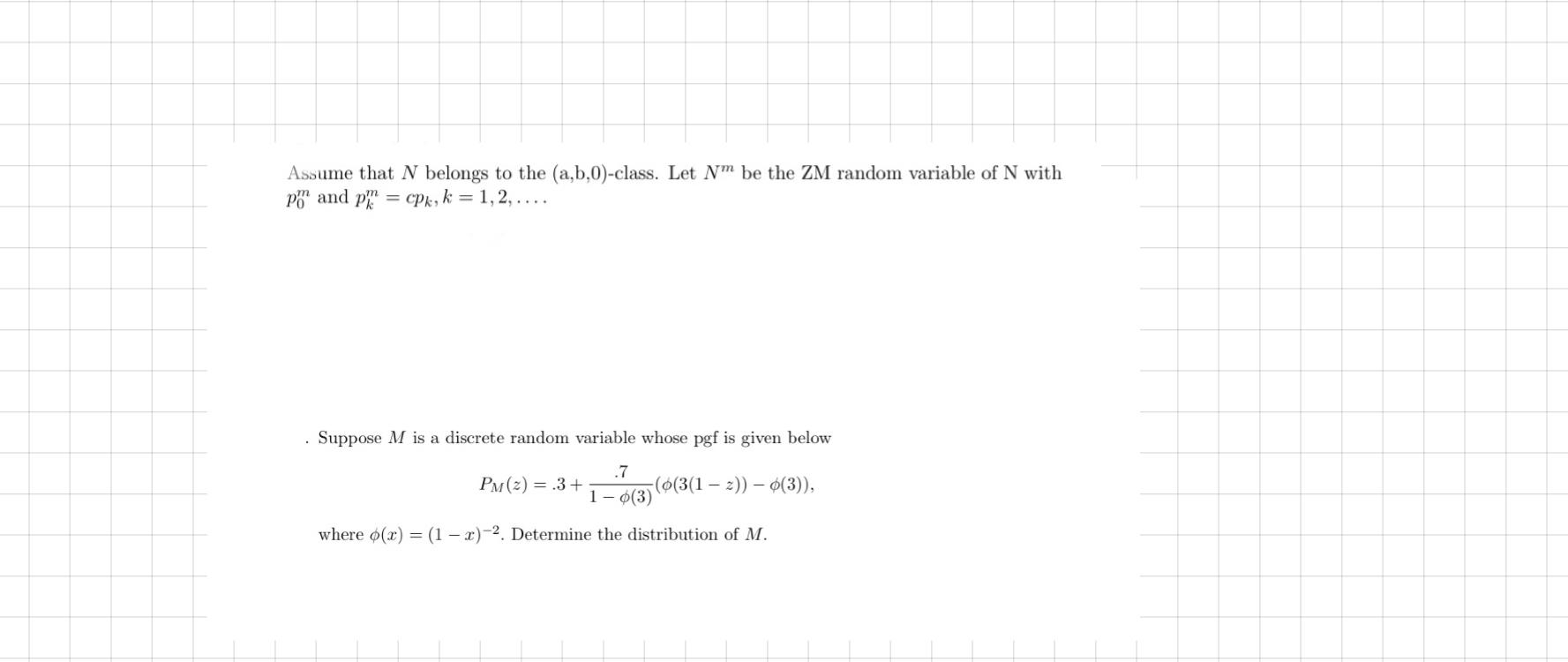 Solved Assume that N belongs to the (a,b, 0)-class. Let Nm | Chegg.com
