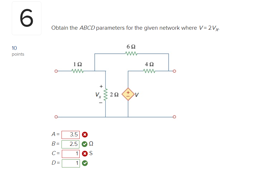 Solved 6 Obtain the ABCD parameters for the given network | Chegg.com