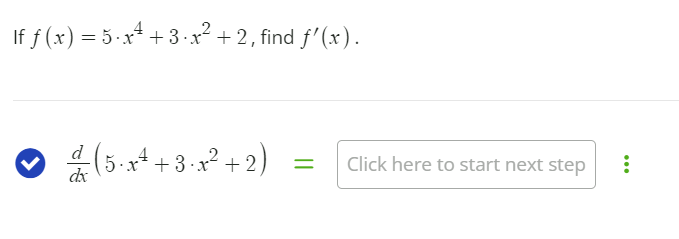 Solved If f(x)=5*x4+3*x2+2, ﻿find f'(x)ddx(5*x4+3*x2+2)= | Chegg.com