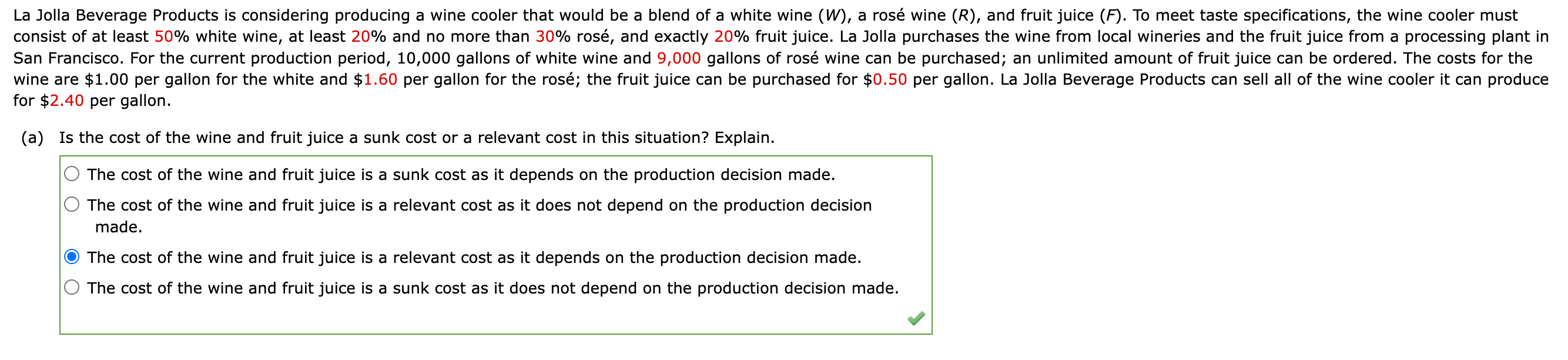 Solved La Jolla Beverage Products is considering producing a | Chegg.com