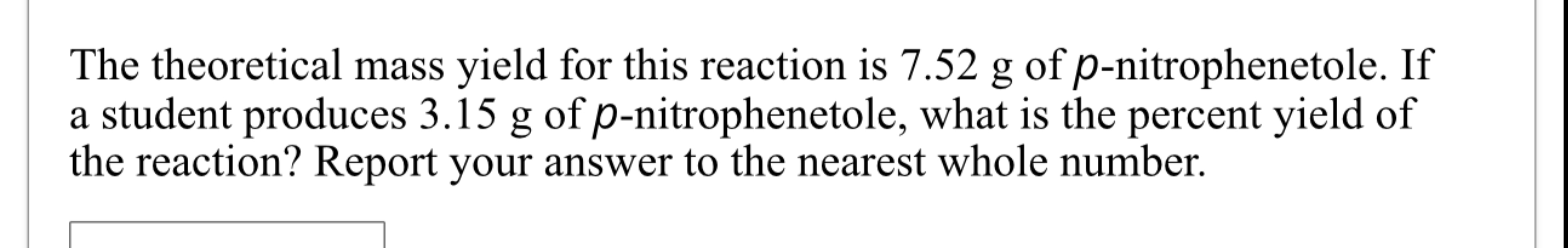 Solved The theoretical mass yield for this reaction is 7.52g | Chegg.com
