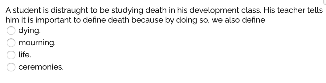Solved ООО A student is distraught to be studying death in | Chegg.com