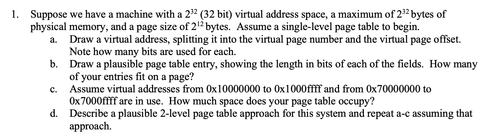 1. Suppose we have a machine with a 232(32bit) | Chegg.com