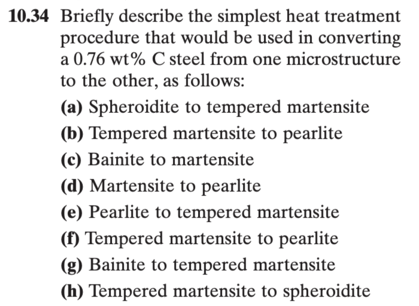 Solved 34 Briefly describe the simplest heat treatment | Chegg.com
