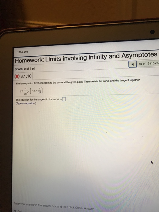 Solved 1214-010 Homework: Limits involving infinity and | Chegg.com