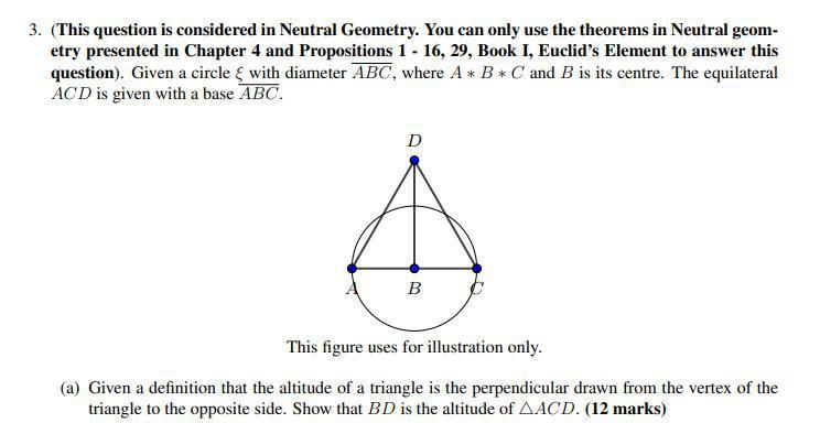 Solved 3. (This question is considered in Neutral Geometry. | Chegg.com