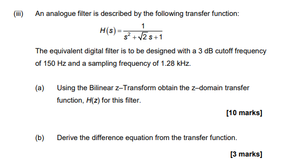 Solved (ii) An analogue filter is described by the following | Chegg.com