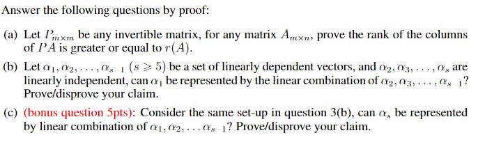 Solved Answer the following questions by proof: (a) Let Pmxm | Chegg.com