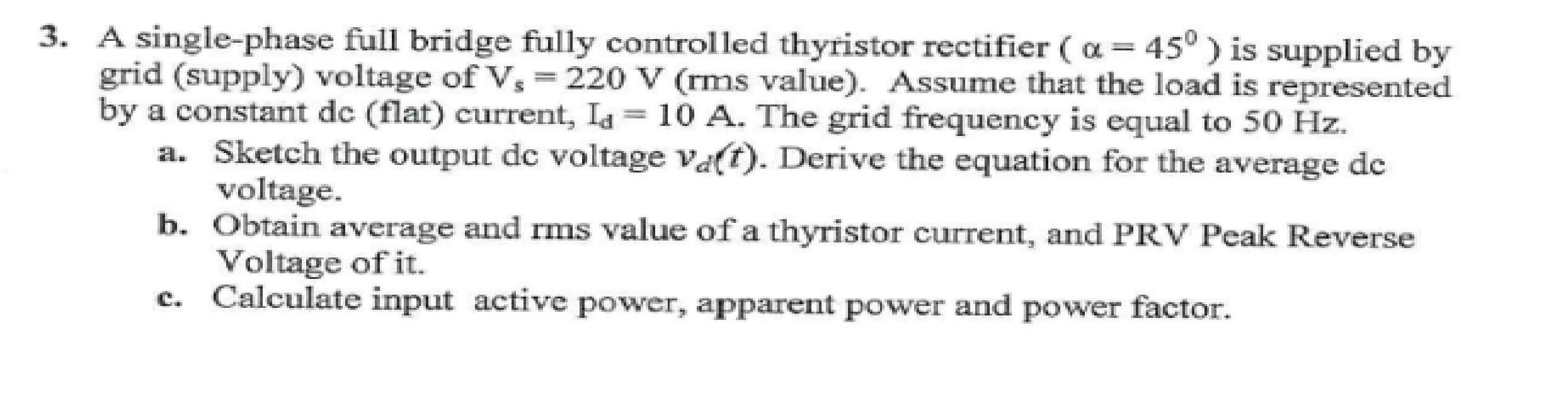Solved 3. A single-phase full bridge fully controlled | Chegg.com