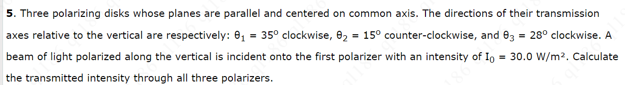 Solved 5. Three polarizing disks whose planes are parallel | Chegg.com