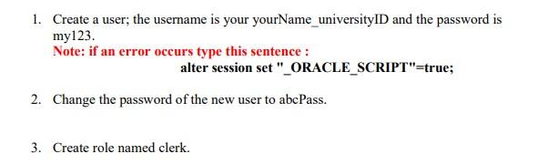 Solved 1. Create a user; the username is your yourName | Chegg.com