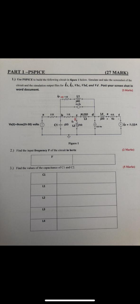 PART 1-PSPICE (27 MARK) 1.) Use PSPICE to build the | Chegg.com
