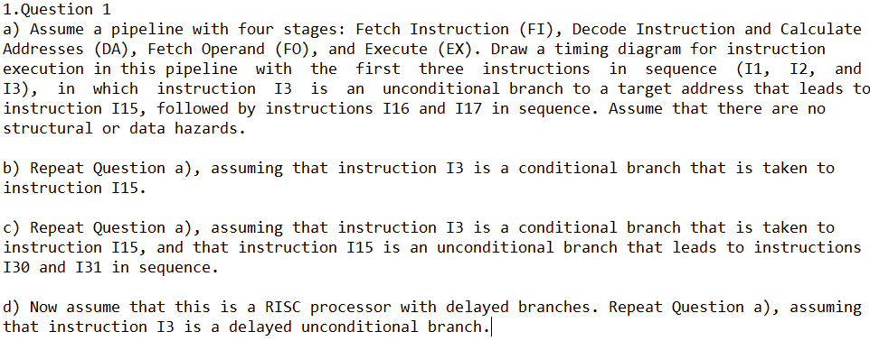 Solved 1. Question 1 a) Assume a pipeline with four stages: | Chegg.com