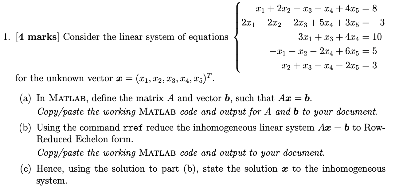 Solved 1. [4 marks] Consider the linear system of equations | Chegg.com