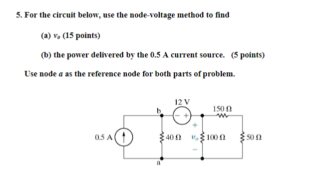 Solved 5. For the circuit below, use the node-voltage method | Chegg.com