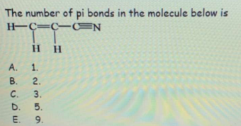Solved The number of pi bonds in the molecule below is | Chegg.com
