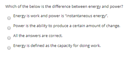 Solved Which of the below is the difference between energy | Chegg.com