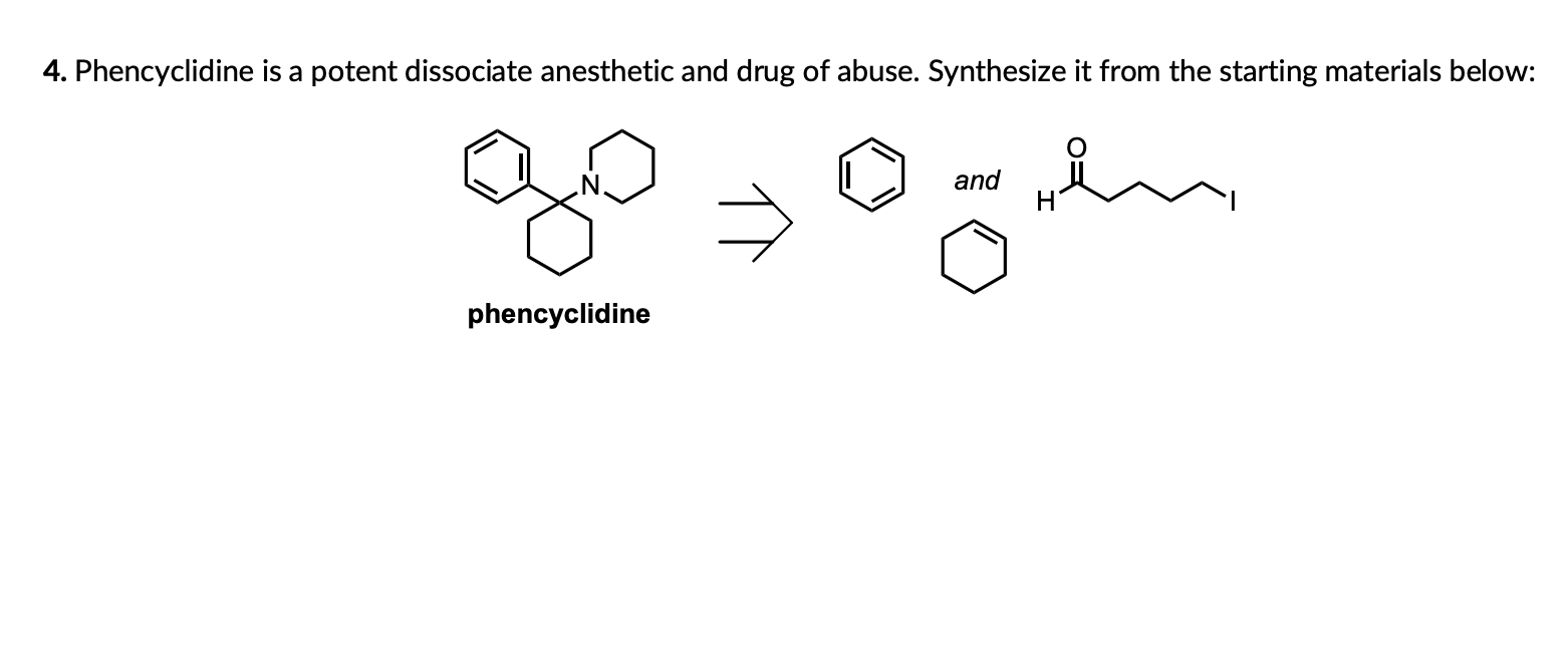 Solved 4. Phencyclidine is a potent dissociate anesthetic | Chegg.com