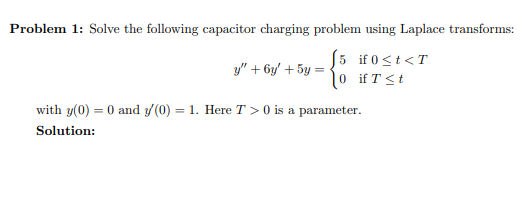 Solved Troblem 1: Solve the following capacitor charging | Chegg.com