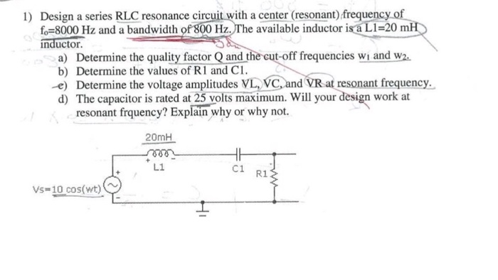 Solved Design a series RLC resonance circuit with a center | Chegg.com