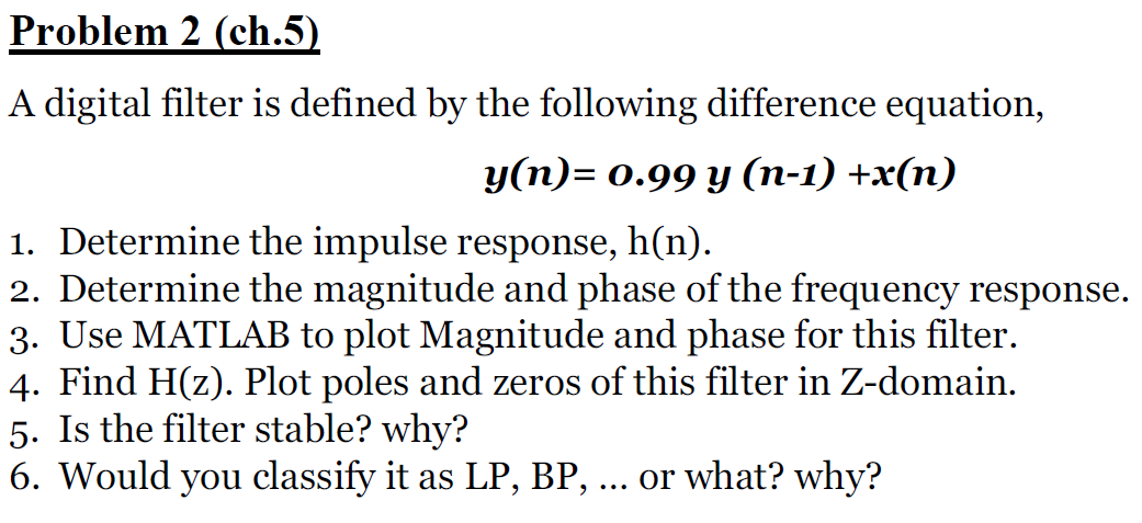 Solved Problem 2 (ch.5) A digital filter is defined by the | Chegg.com