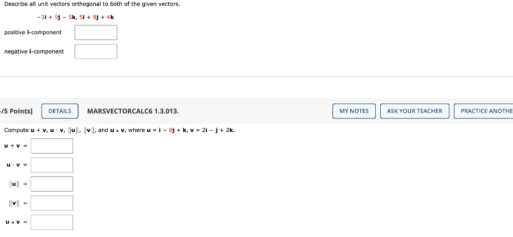 Solved Describe all unit vectors orthogonal to both of the | Chegg.com