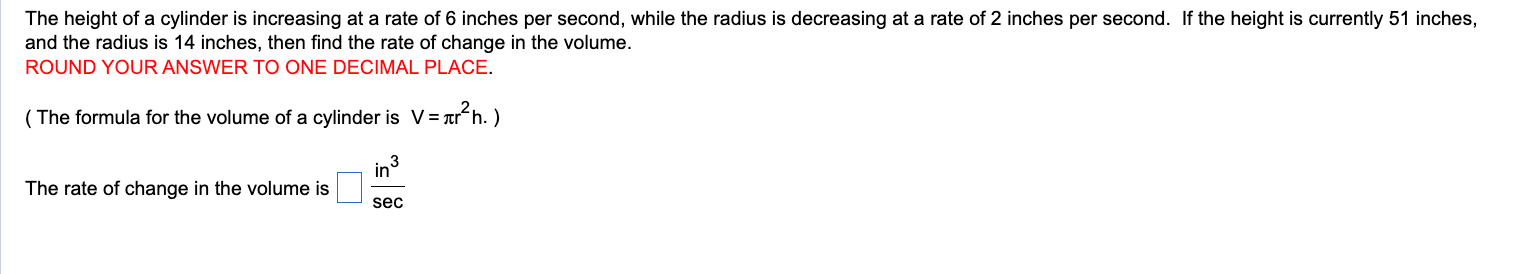 [Solved]: The height of a cylinder is increasing at a rate