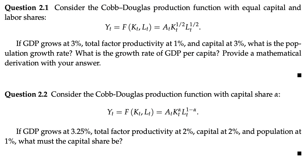 Solved Question 2.1 Consider the Cobb-Douglas production | Chegg.com